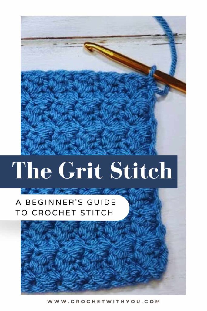 The Grit Stitch: A Beginner’s Guide to Crochet Stitch – Crochet With YOU