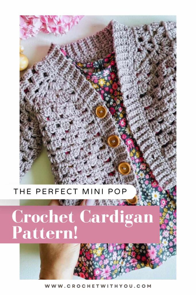 The Perfect Mini Pop Crochet Cardigan Pattern!