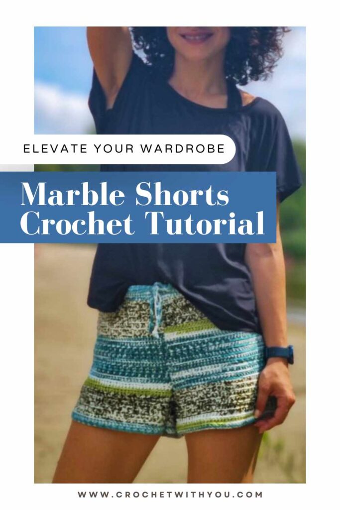 Elevate Your Wardrobe: Marble Shorts Crochet Tutorial